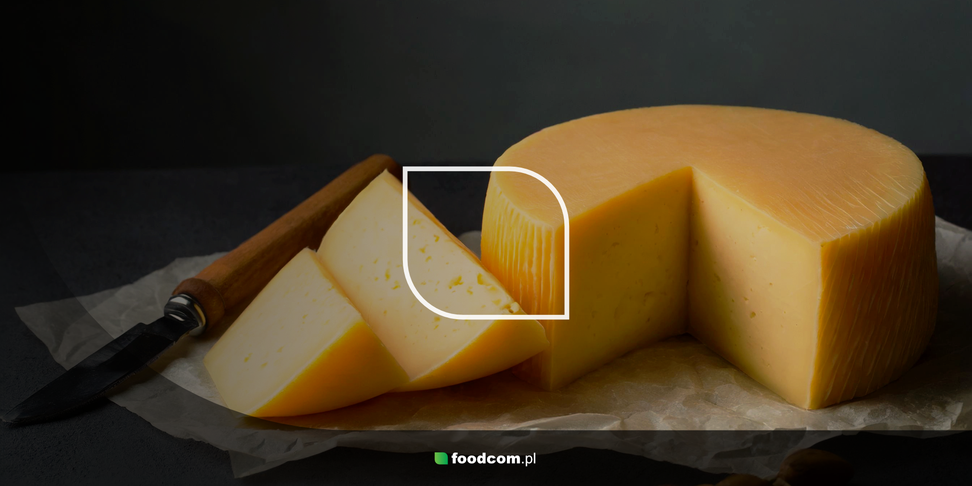 Ser Cheddar - czym jest i jak wygląda produkcja? | Foodcom S.A.