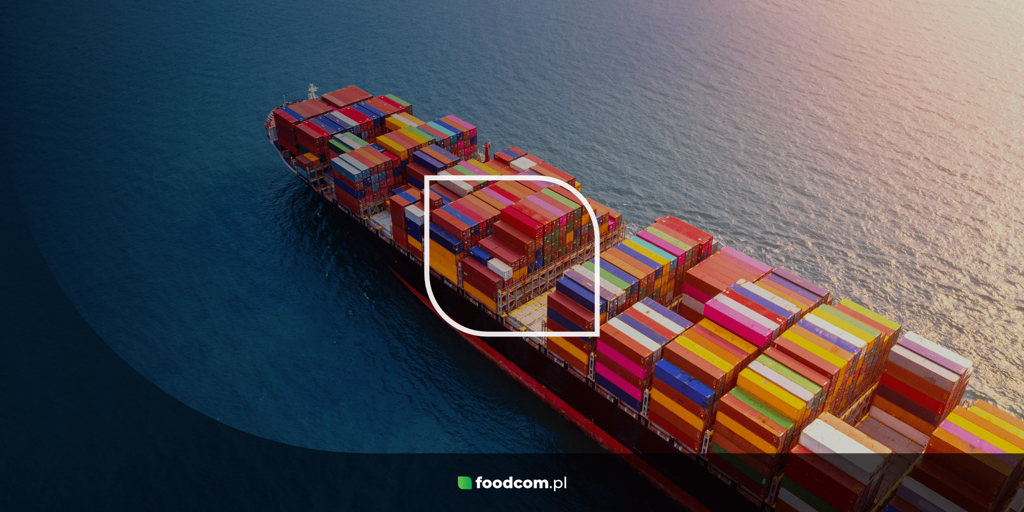 Jak działa transport intermodalny? Przewodnik dla logistyki | Foodcom S.A. Jak działa transport intermodalny? Przewodnik dla logistyki | Foodcom S.A.