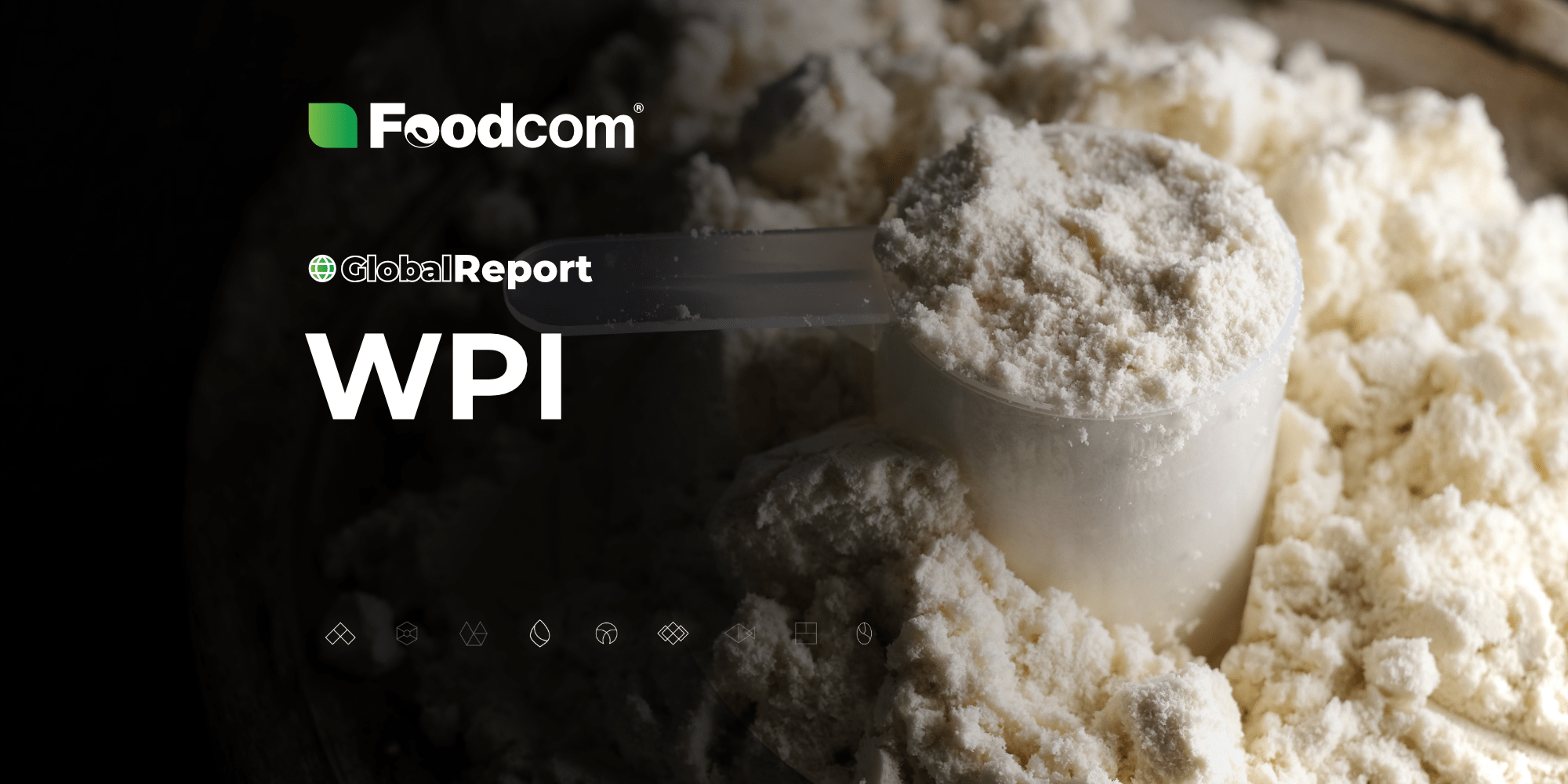 WPI market in 2025 - summary, analysis, market dynamics | Global Report | Foodcom S.A.